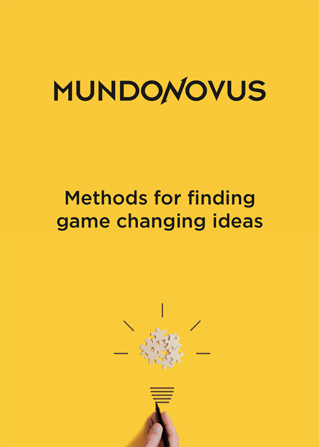 21 methods for finding game-changing ideas - MundoNovus Innovation ...